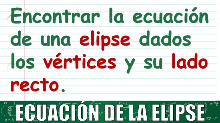 Descubre cómo calcular el lado recto de una elipse de forma sencilla y ...